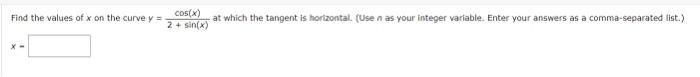 Solved Find the values of x on the curve y=2+sin(x)cos(x) at | Chegg.com