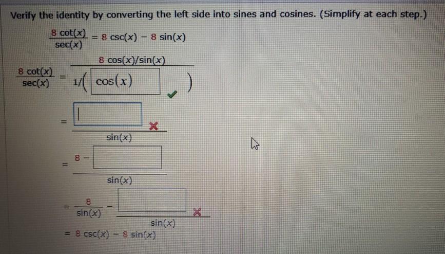 Solved Verify the identity by converting the left side into | Chegg.com