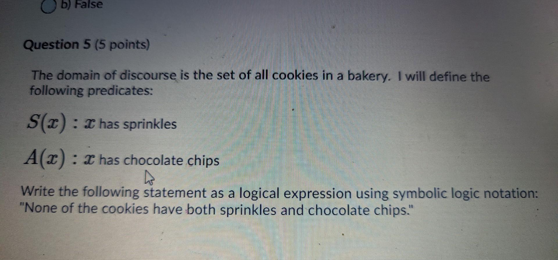 Solved The domain of discourse is the set of all cookies in | Chegg.com