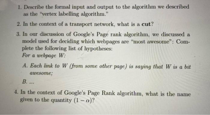 Solved 1. Describe the formal input and output to the | Chegg.com