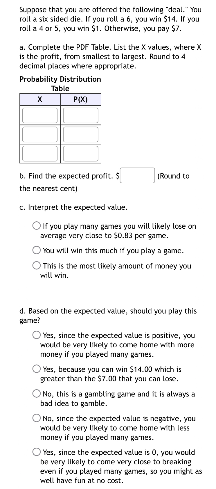 Solved Suppose that you are offered the following "deal." | Chegg.com