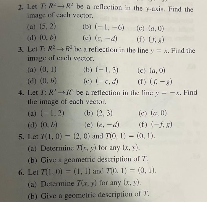 Solved 2. Let T:R2→R2 be a reflection in the y-axis. Find | Chegg.com