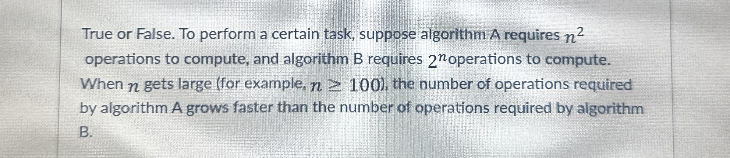 Solved True or False. To perform a certain task, suppose | Chegg.com