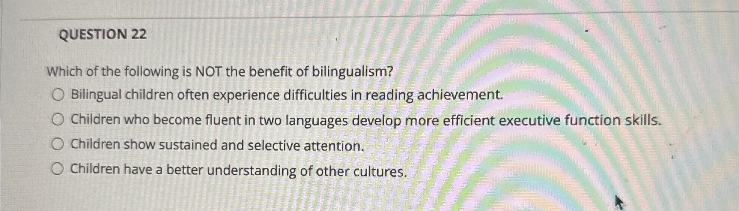Solved QUESTION 22Which of the following is NOT the benefit | Chegg.com