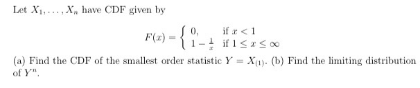 Solved Let X1,...,x, have CDF given by So, if x