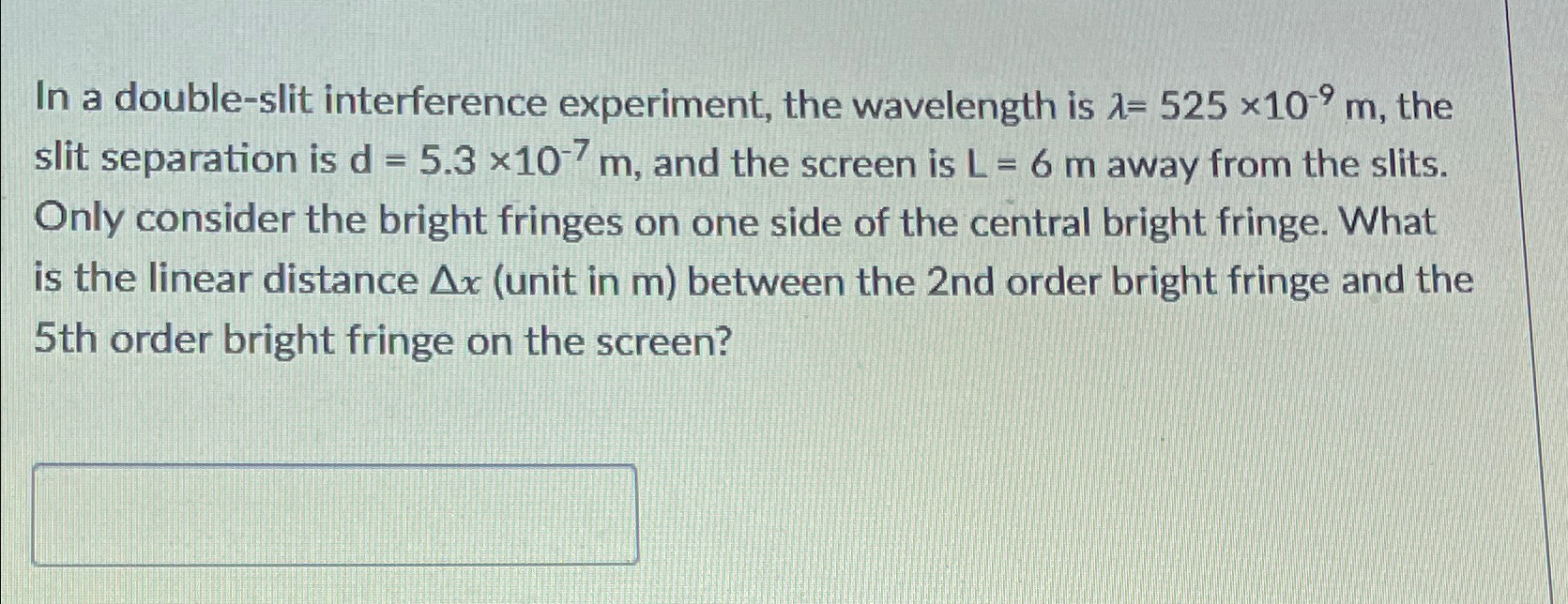 Solved In a double-slit interference experiment, the | Chegg.com