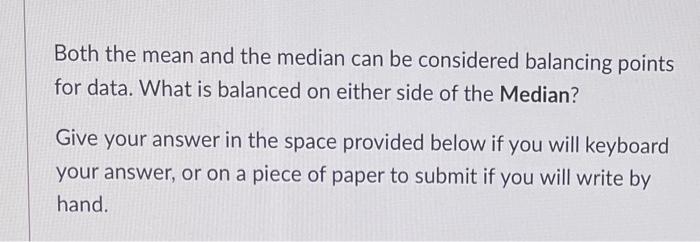 Solved Both the mean and the median can be considered | Chegg.com
