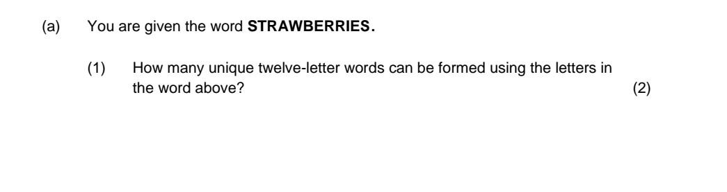 Solved (a) You are given the word STRAWBERRIES. (1) How many | Chegg.com