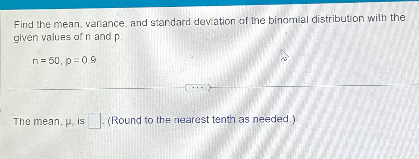 Solved Find the mean, variance, and standard deviation of | Chegg.com