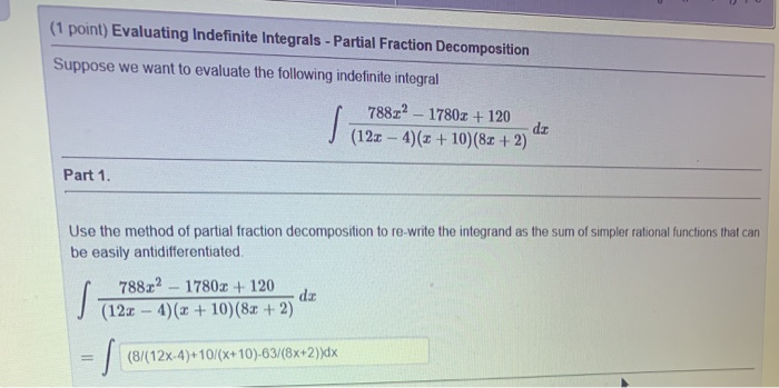 Solved (1 point) Evaluating Indefinite Integrals - Partial | Chegg.com