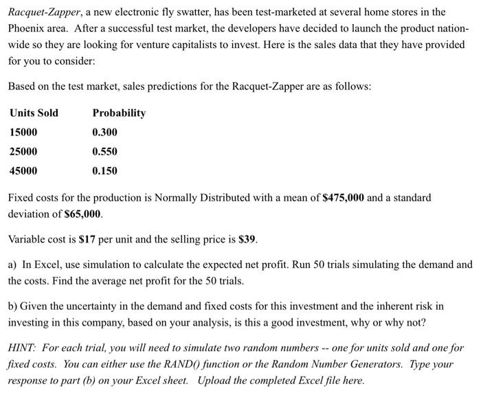 Solved Racquet-Zapper, a new electronic fly swatter, has | Chegg.com