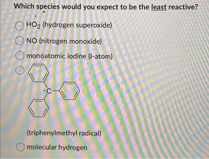 Solved Which species would you expect to be the least | Chegg.com