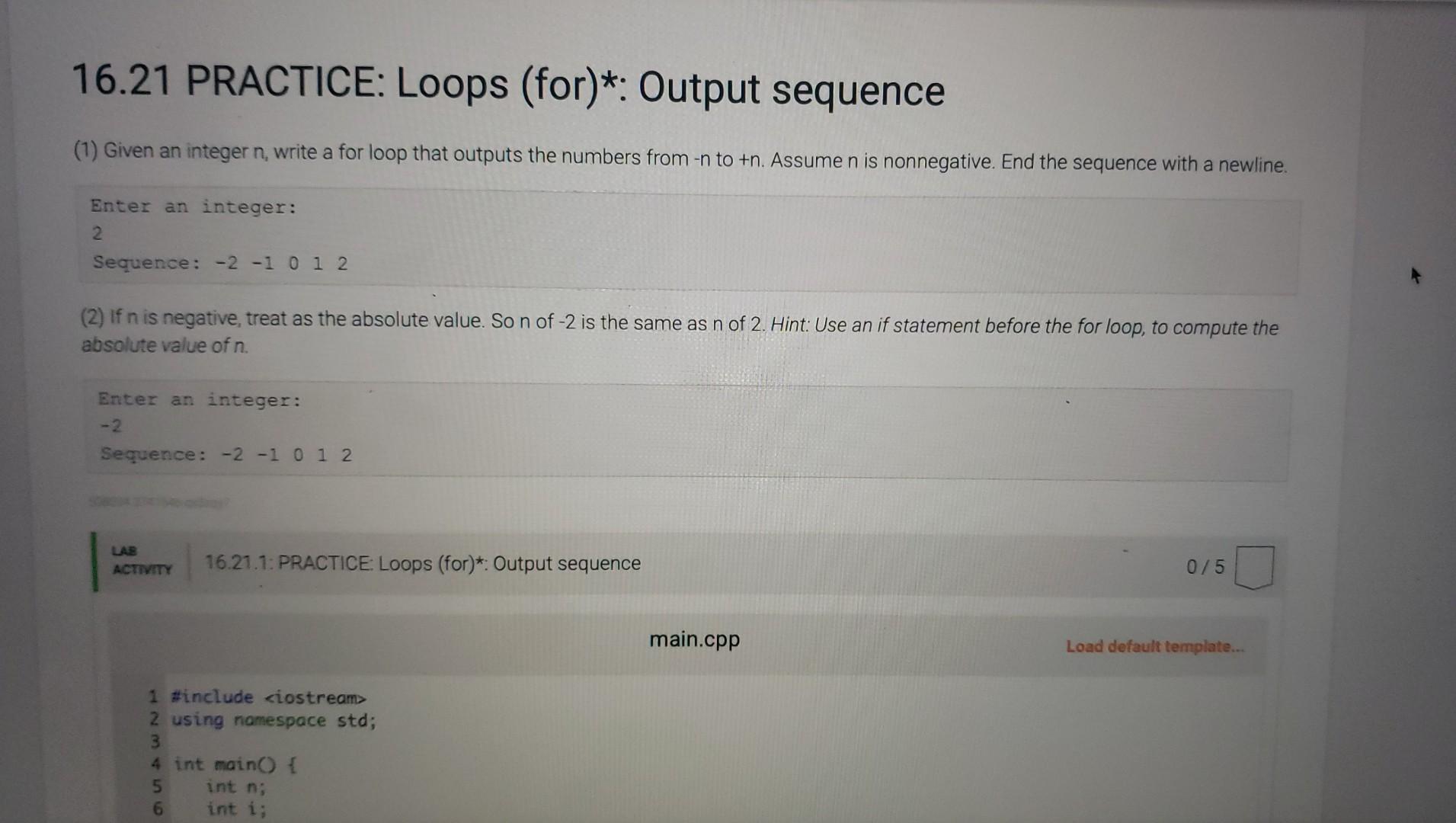 Solved 16.21 PRACTICE: Loops (for)*: Output sequence (1) | Chegg.com