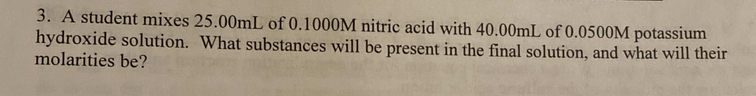 Solved A student mixes 25.00 ﻿mL of 0.1000 ﻿M nitric acid | Chegg.com