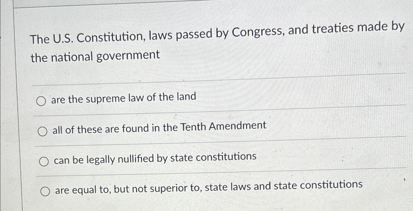 Solved The U.S. ﻿Constitution, laws passed by Congress, and | Chegg.com