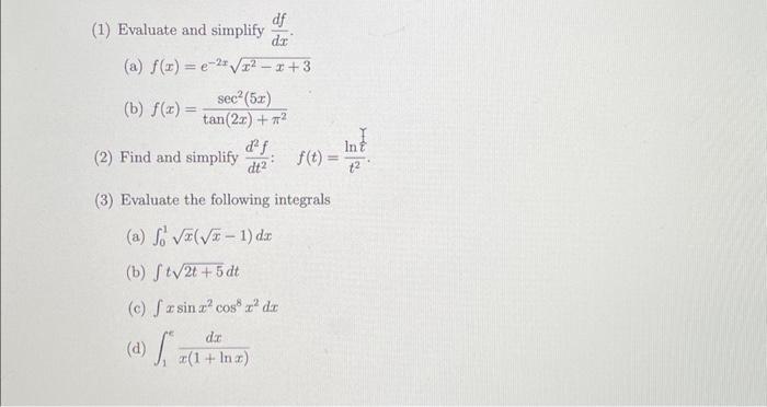 Solved (1) Evaluate and simplify dxdf. (a) f(x)=e−2xx2−x+3 | Chegg.com