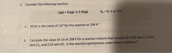Solved 3. Consider the following reaction: | Chegg.com