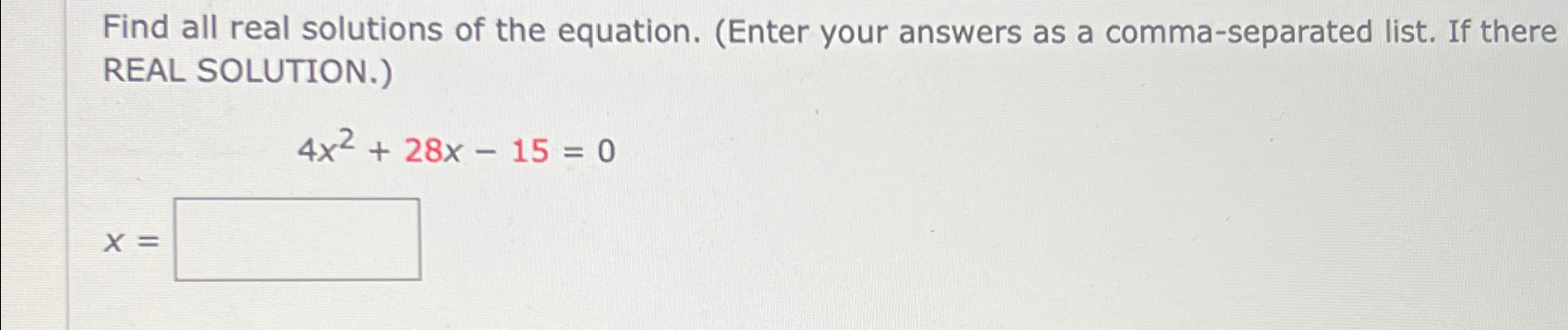 Solved Find all real solutions of the equation. (Enter your | Chegg.com