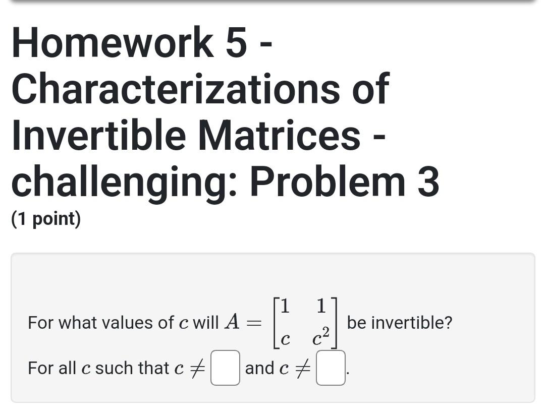 Solved Homework 5 - Characterizations of Invertible Matrices | Chegg.com