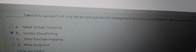 Solved a. ﻿Value stream mappingb. ﻿Service Blueprinting6. | Chegg.com