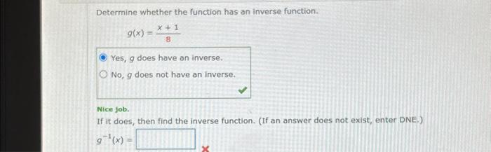 Solved Determine whether the function has an inverse | Chegg.com