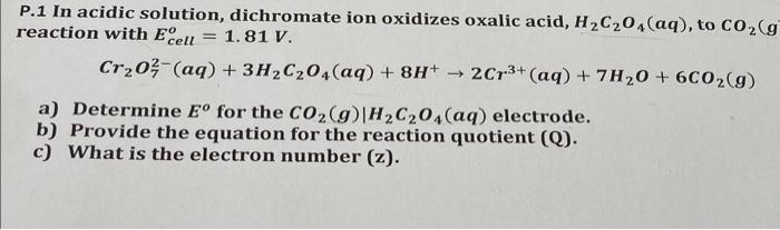 Solved P.1 In acidic solution, dichromate ion oxidizes | Chegg.com
