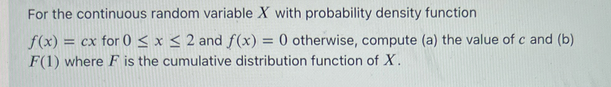 Solved For the continuous random variable x ﻿with | Chegg.com