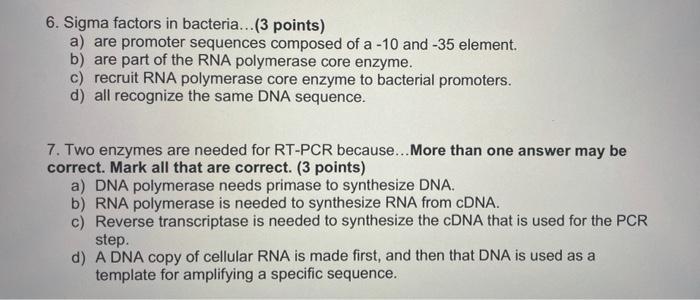 Solved 6. Sigma factors in bacteria...(3 points) a) are | Chegg.com