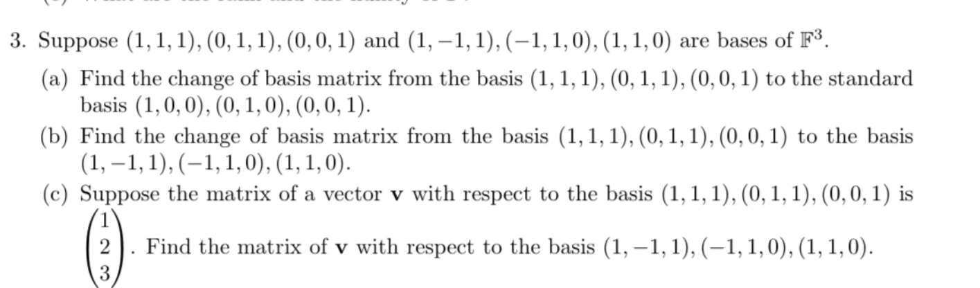 Solved Suppose (1,1,1),(0,1,1),(0,0,1) ﻿and | Chegg.com