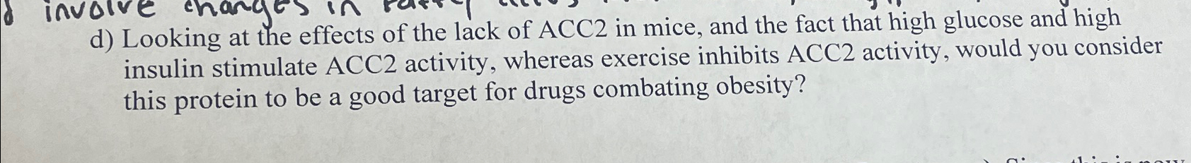 Solved Looking at the effects of the lack of ACC2 ﻿in mice, | Chegg.com