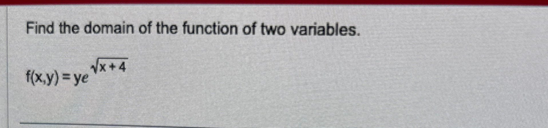 Solved Find the domain of the function of two | Chegg.com