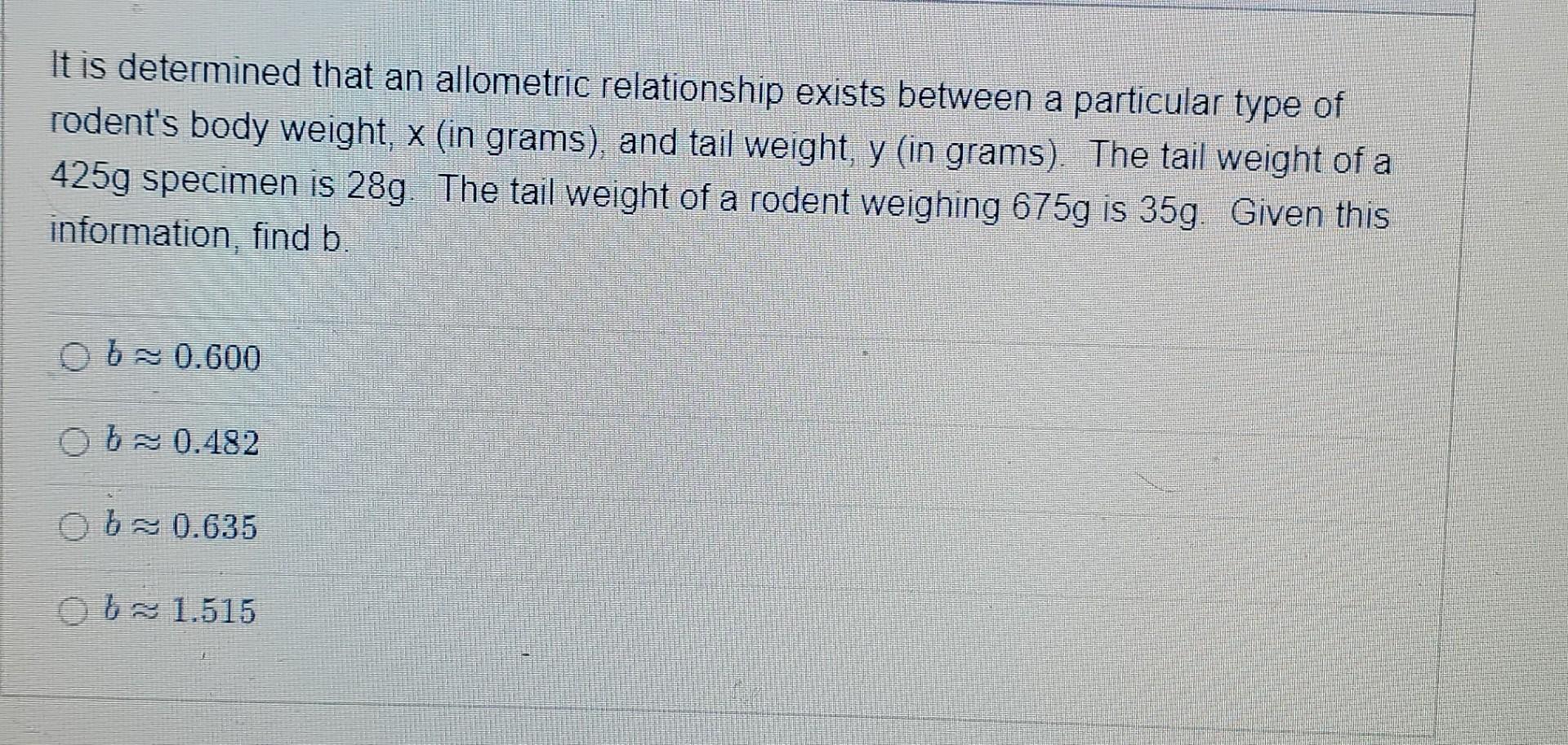 Solved It is determined that an allometric relationship | Chegg.com