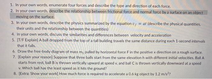 Solved 1. In your own words, enumerate four forces and | Chegg.com
