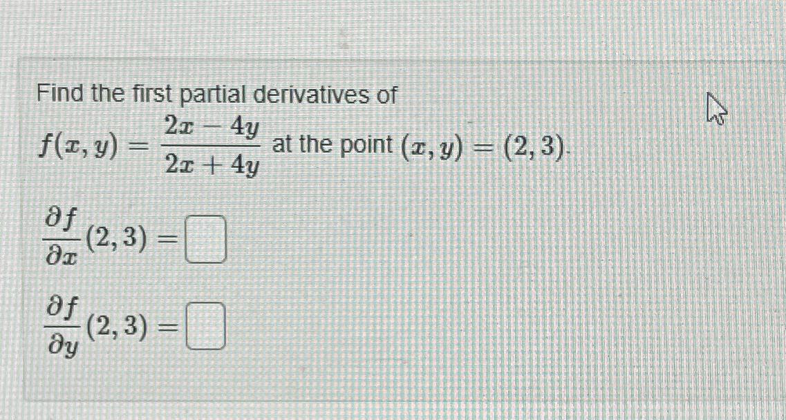 Solved Find the first partial derivatives of | Chegg.com