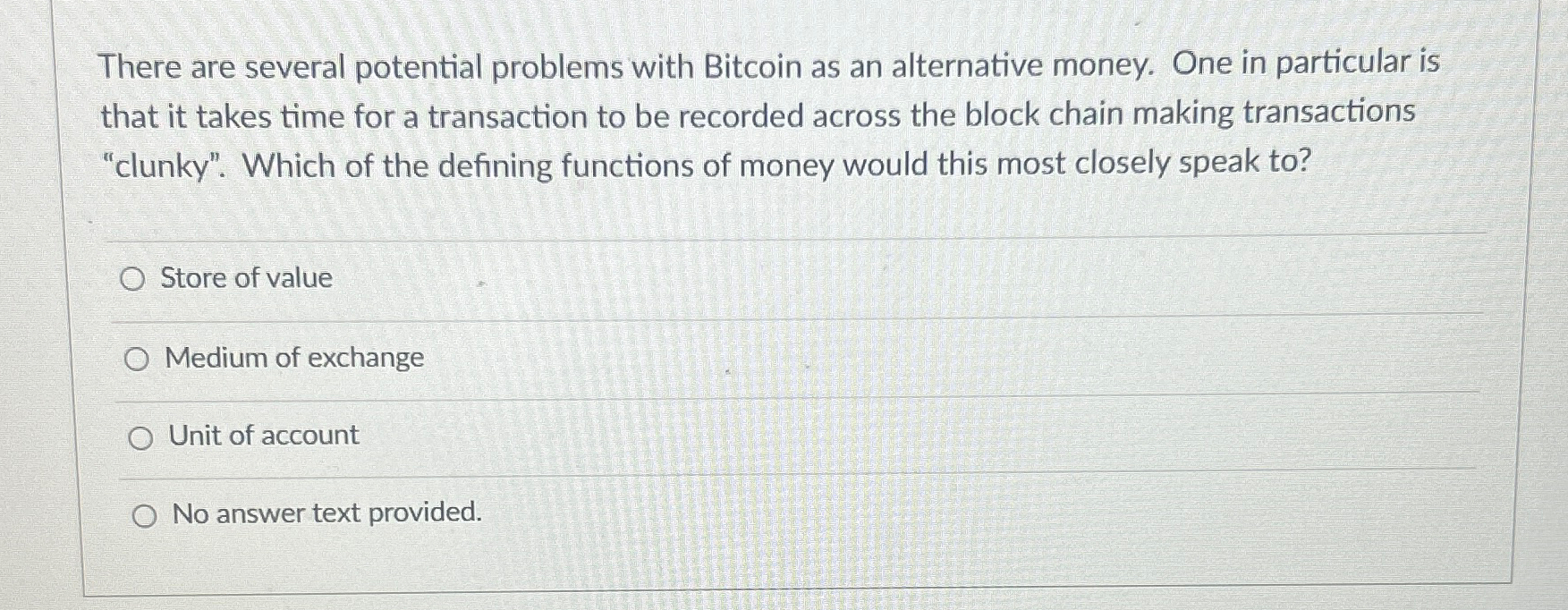 Solved There are several potential problems with Bitcoin as | Chegg.com