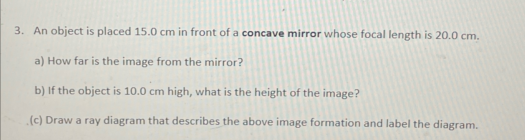 Solved An object is placed 15.0cm ﻿in front of a concave | Chegg.com