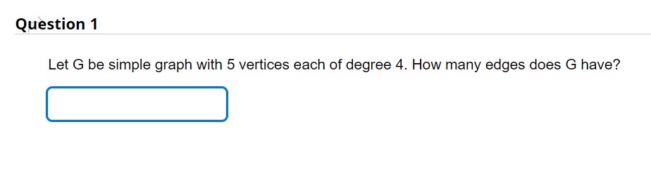 Solved Question 1Let G ﻿be simple graph with 5 ﻿vertices | Chegg.com