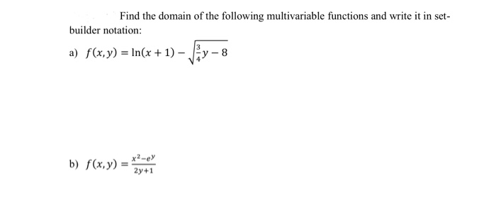 Solved Find the domain of the following multivariable | Chegg.com