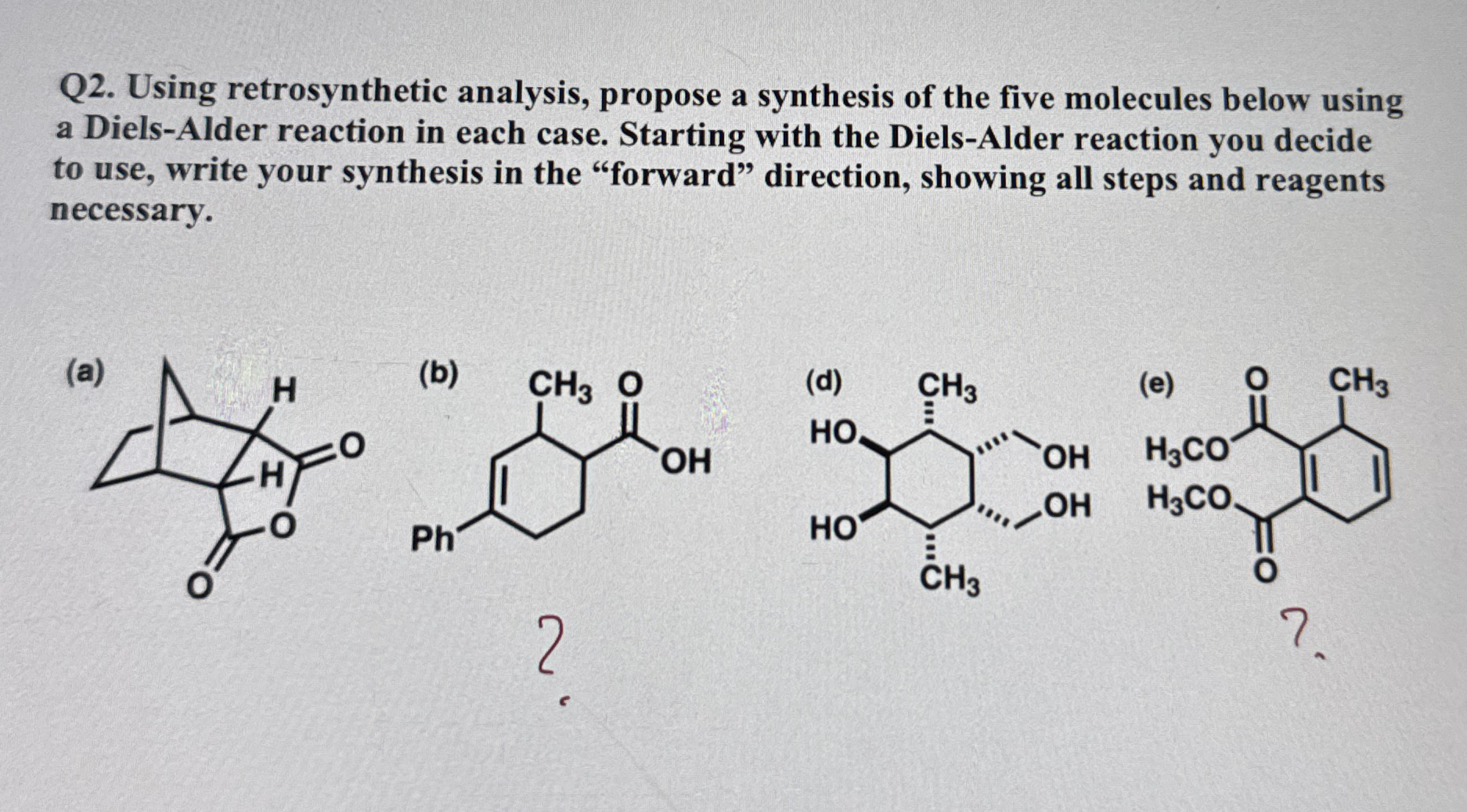 Solved Q2. ﻿Using retrosynthetic analysis, propose a | Chegg.com