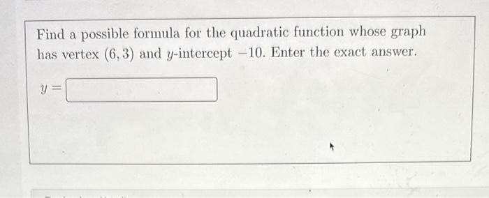 Solved Find a possible formula for the quadratic function | Chegg.com