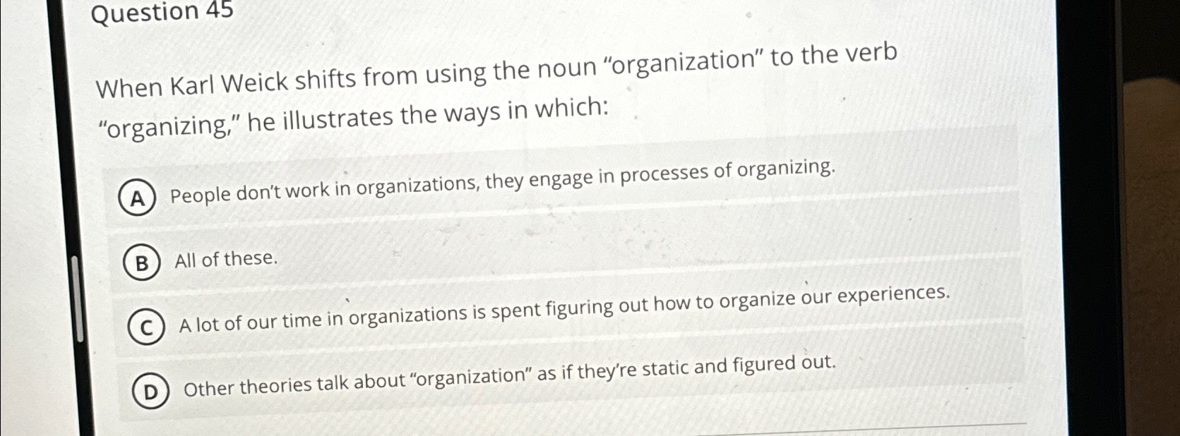 Solved Question 45When Karl Weick shifts from using the noun | Chegg.com
