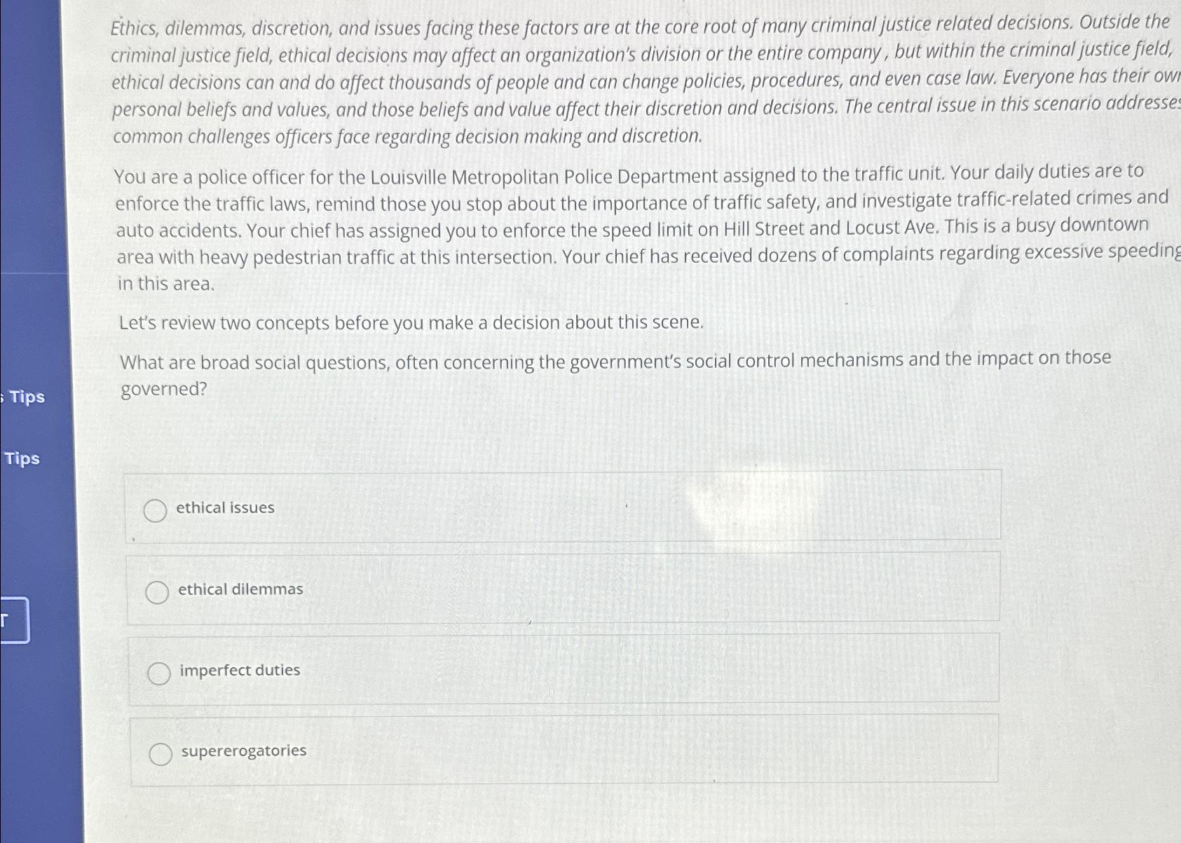 Solved Ethics, dilemmas, discretion, and issues facing these | Chegg.com