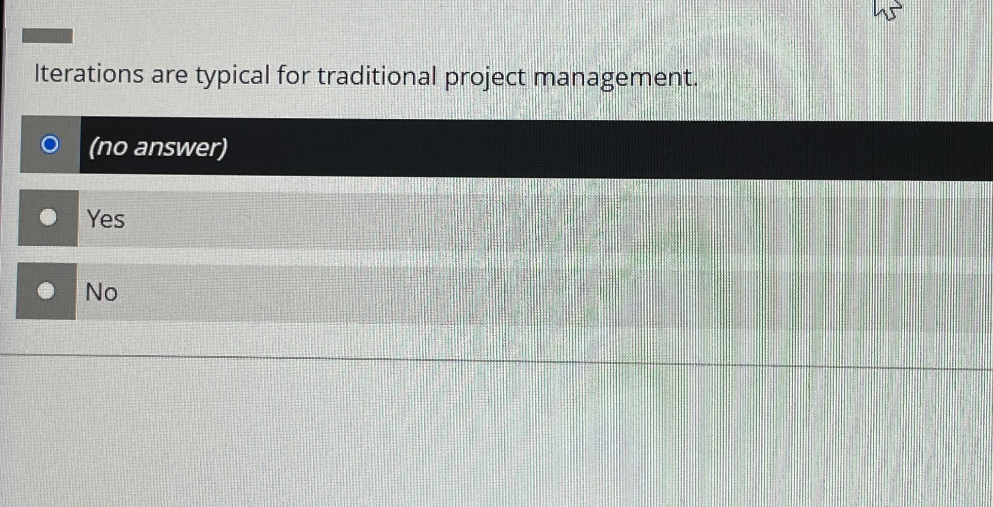 Solved Iterations are typical for traditional project | Chegg.com