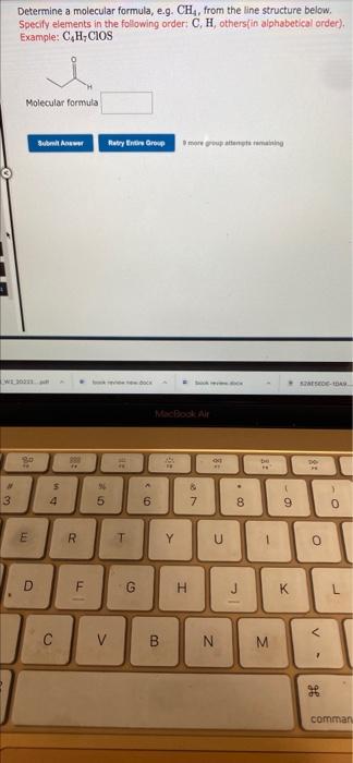 Solved Determine a molecular formula, e.g. CH, from the line | Chegg.com