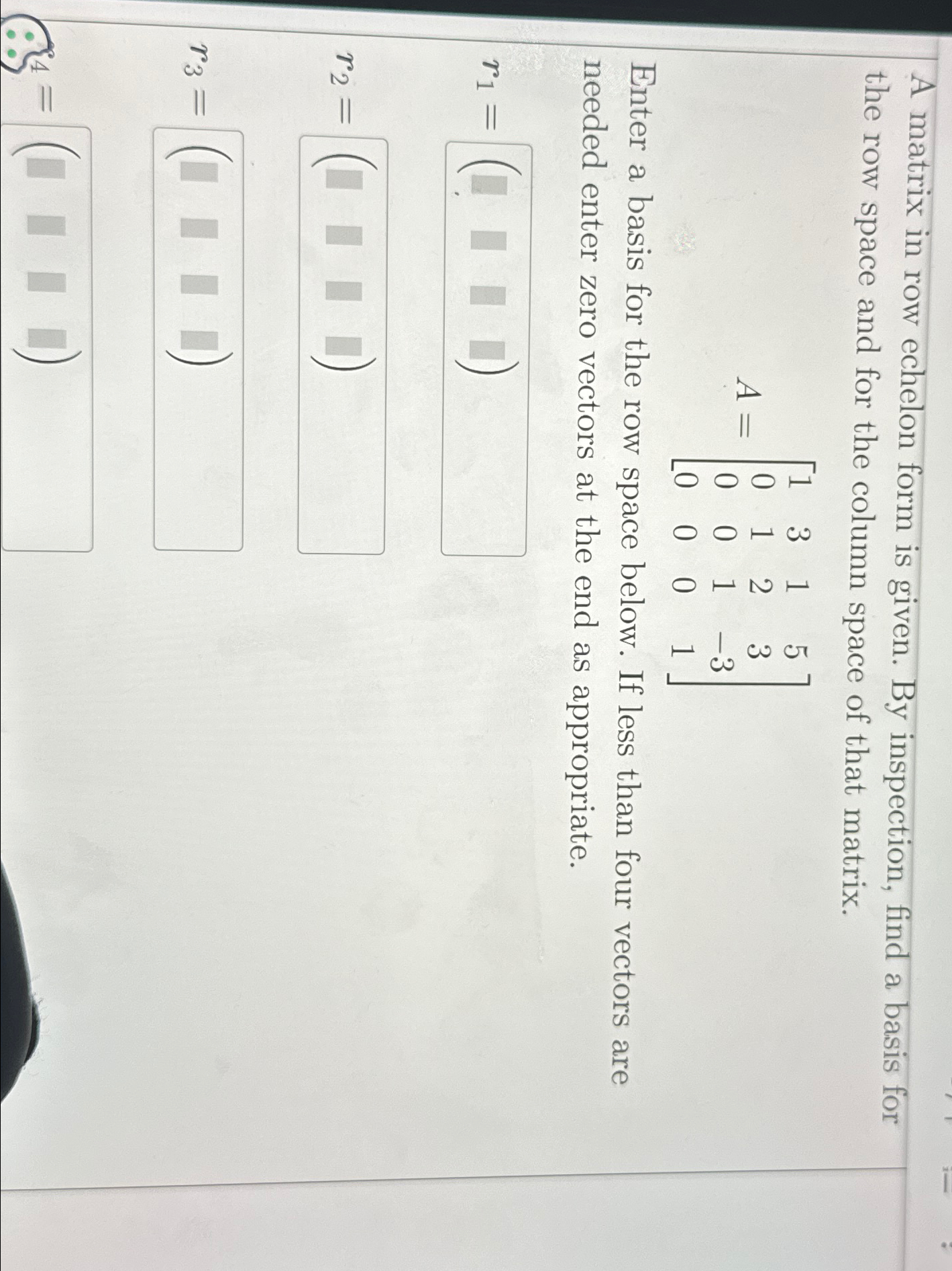 Solved A matrix in row echelon form is given. By inspection, | Chegg.com