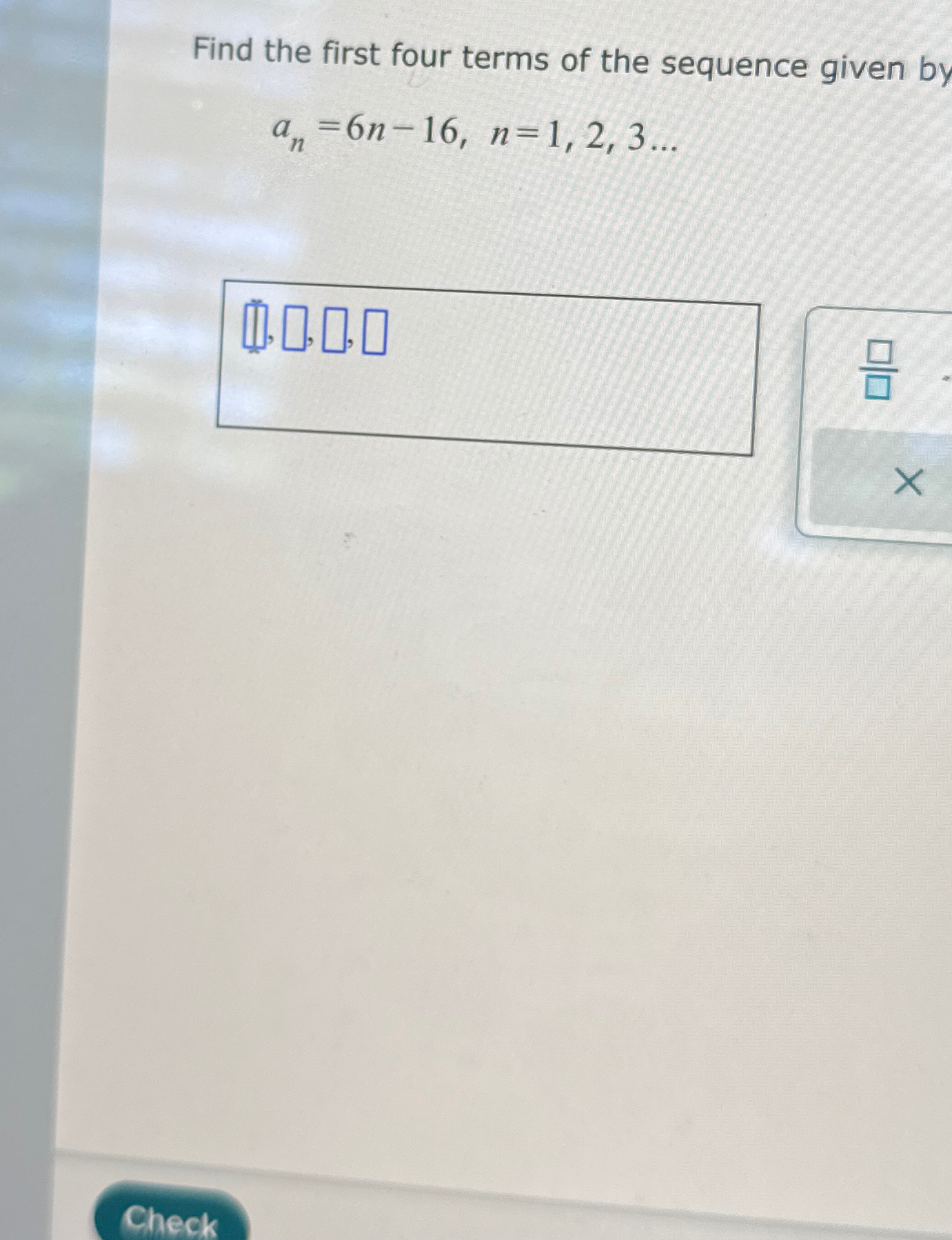 Solved Find the first four terms of the sequence given | Chegg.com