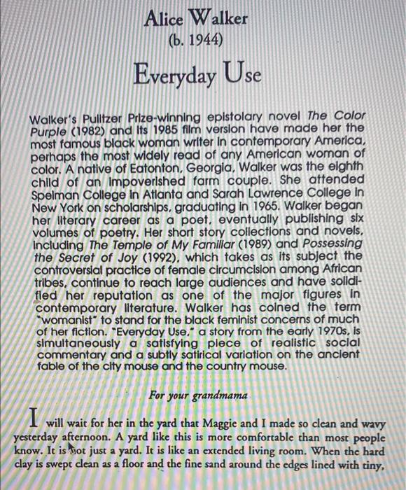 Alice Walker (b. 1944) Everyday Use Walker's Pulitzer | Chegg.com
