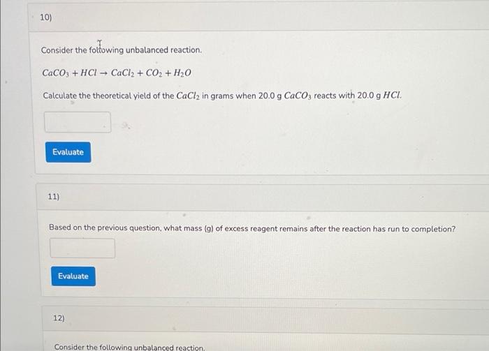 Solved 10) Consider the following unbalanced reaction CaCO3 | Chegg.com
