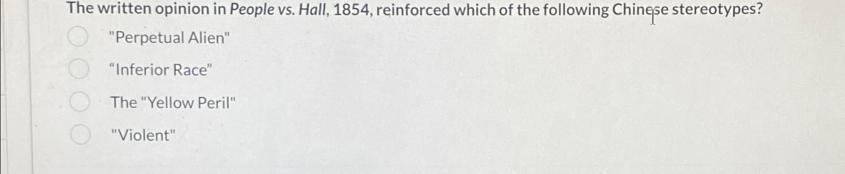 Solved The written opinion in People vs. ﻿Hall, 1854, | Chegg.com
