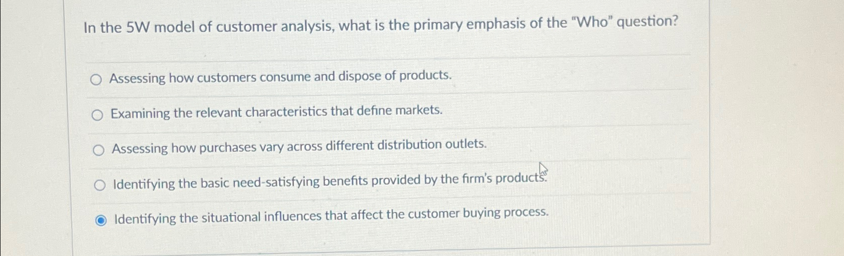 Solved In the 5W model of customer analysis, what is the | Chegg.com